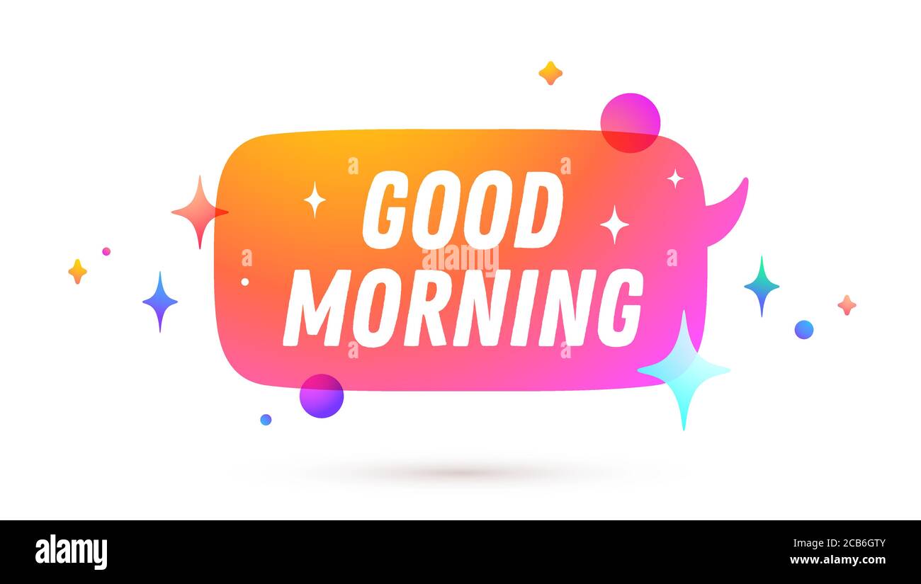 Good Morning. Speech bubble Stock Vector Image & Art - Alamy