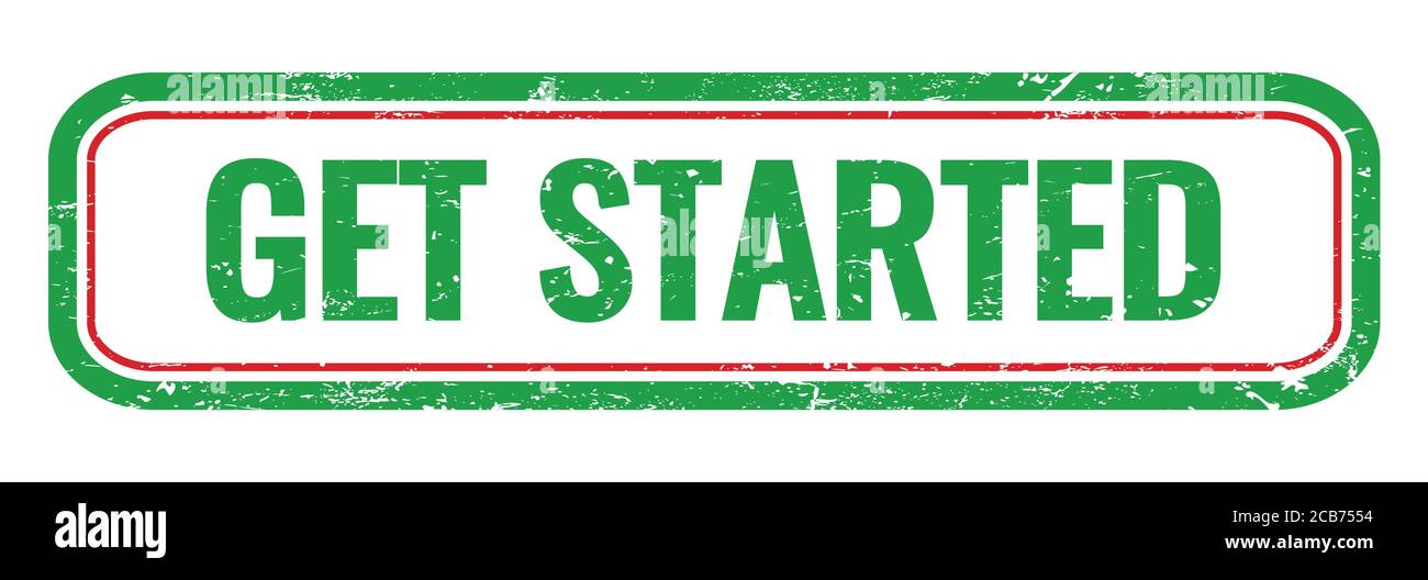 GET STARTED green grungy rectangle stamp sign Stock Photo - Alamy