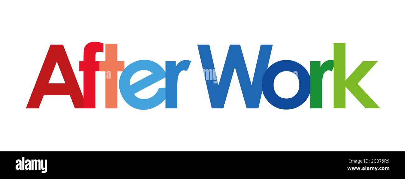 after work text in white background Stock Photo - Alamy