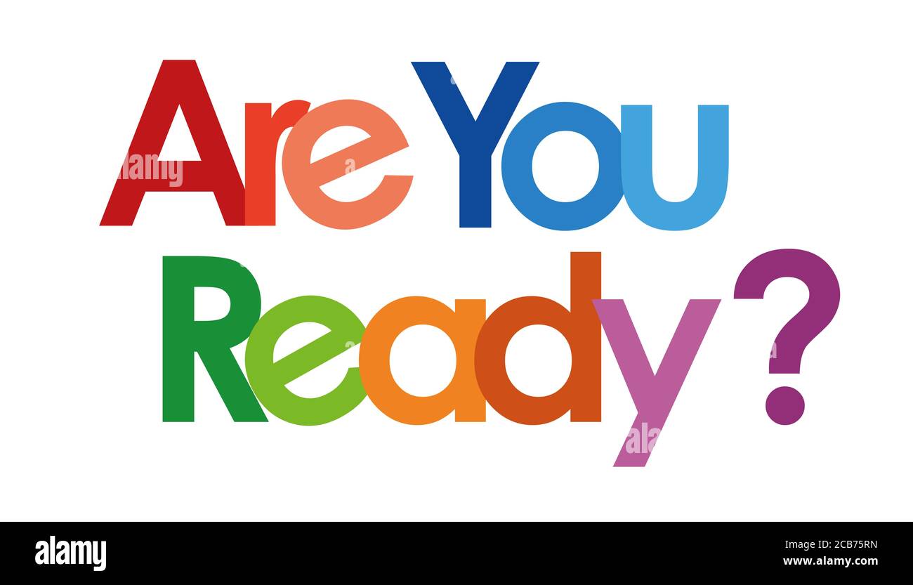 are you ready text in white background Stock Photo - Alamy