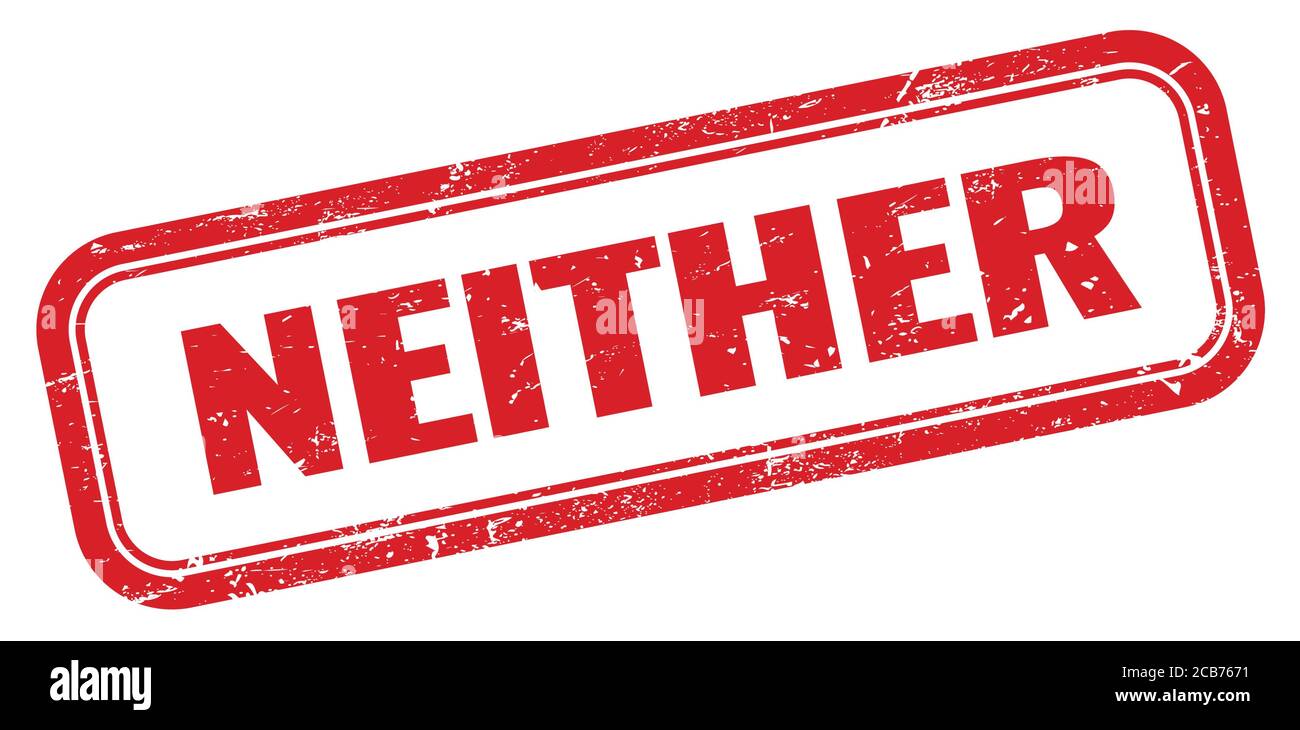 NEITHER red grungy rectangle stamp sign Stock Photo - Alamy