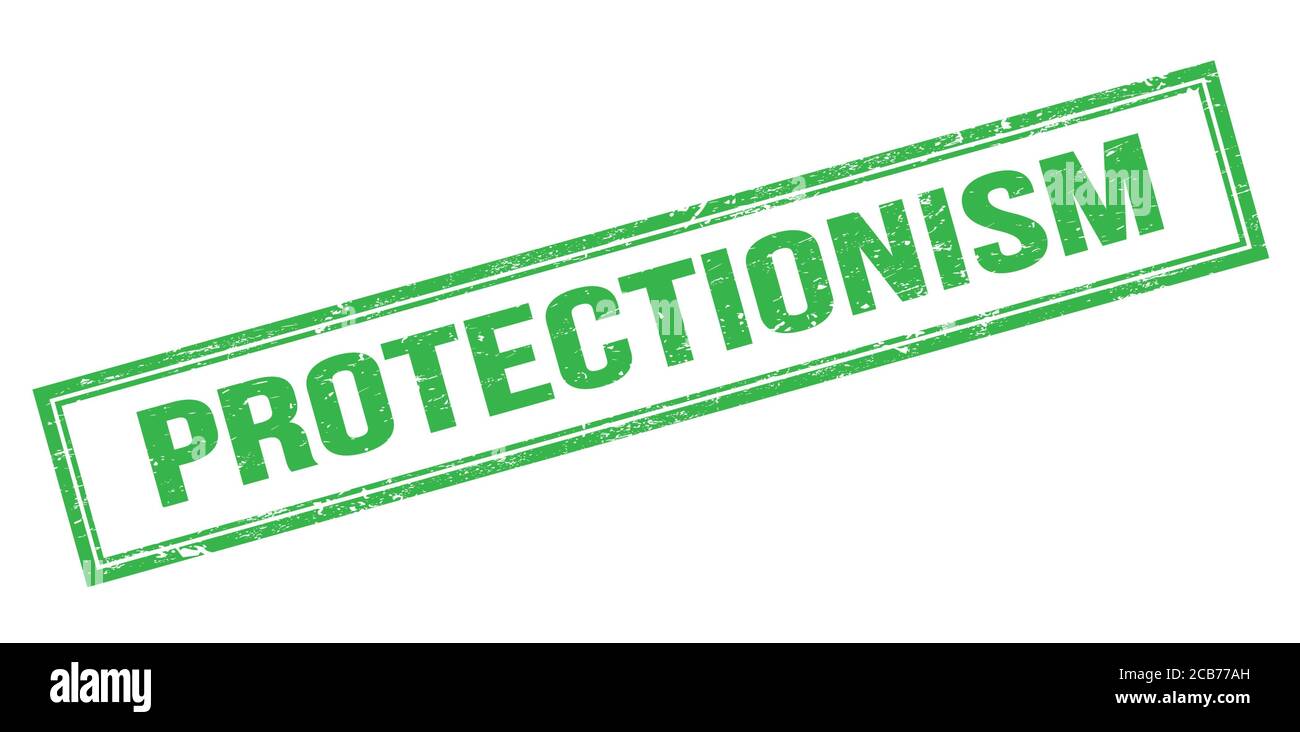 PROTECTIONISM green grungy rectangle stamp sign Stock Photo - Alamy