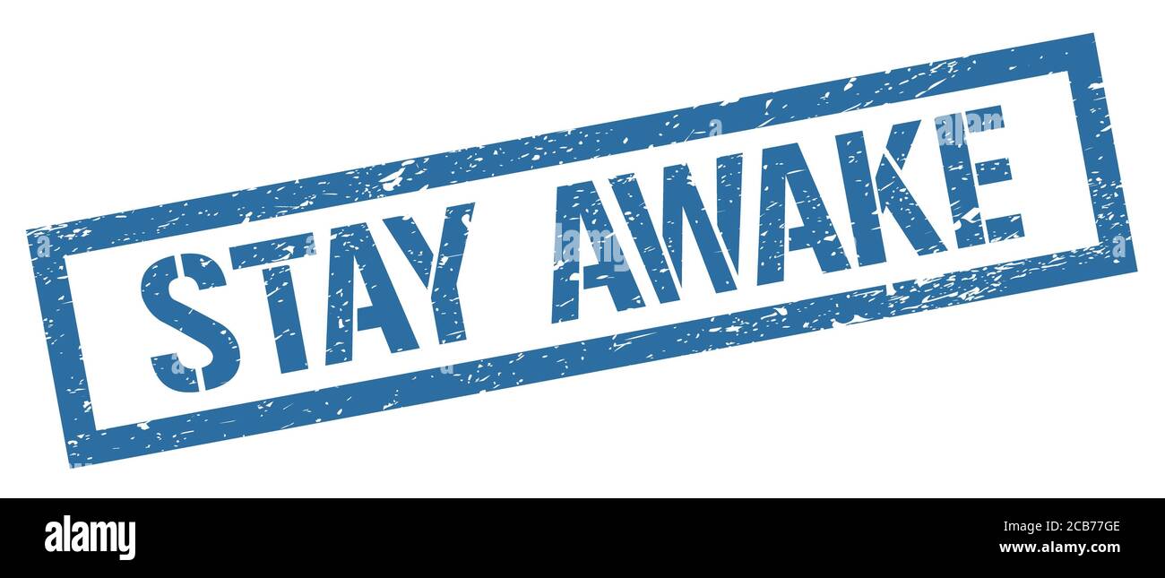 Stay awake text hi-res stock photography and images - Alamy