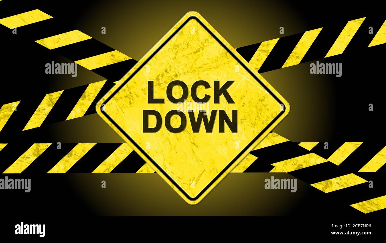 LOCKDOWN lettering on a warning sign with warning tapes striped in ...