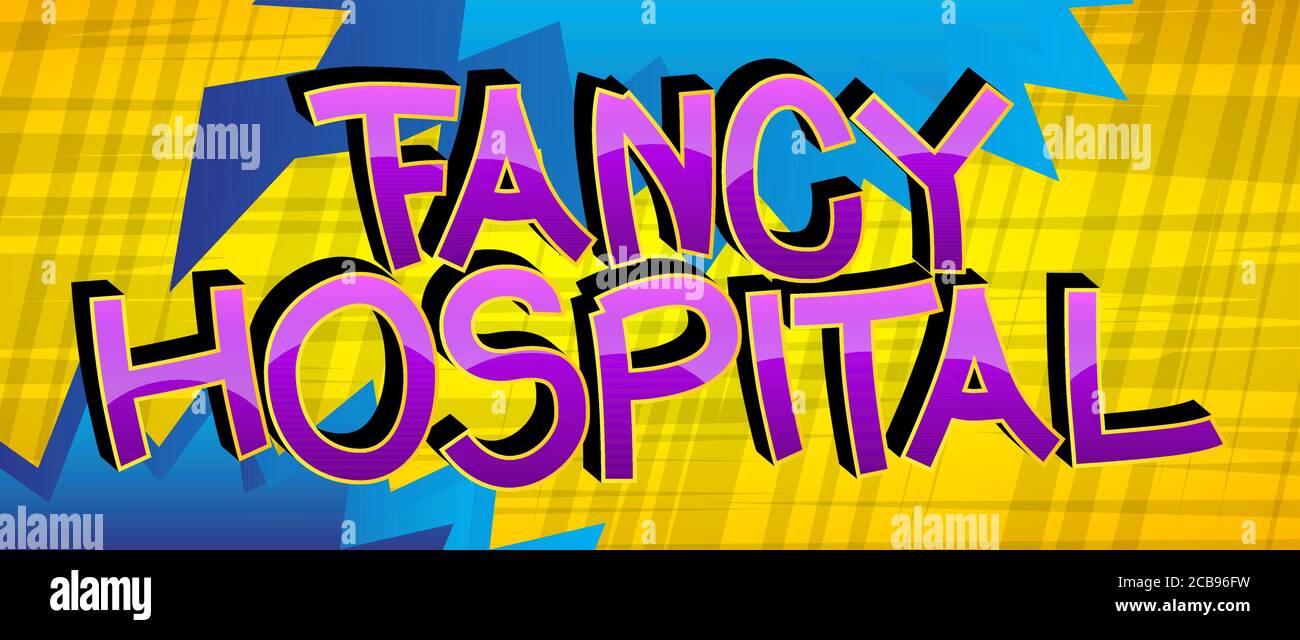 Fancy Hospital Comic book style cartoon words on abstract comics ...