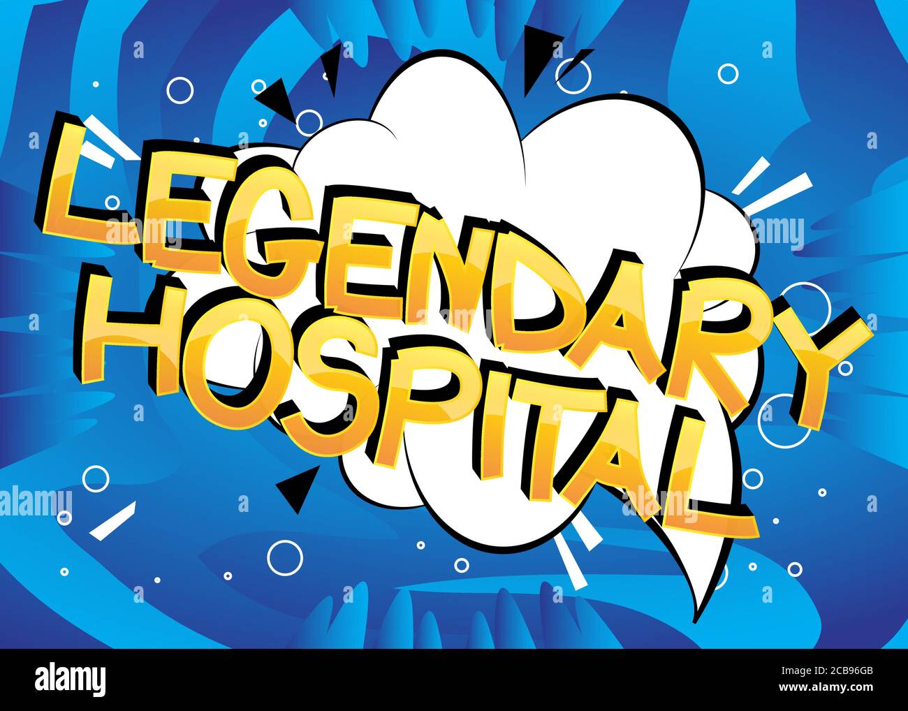 Legendary Hospital Comic book style cartoon words on abstract comics ...
