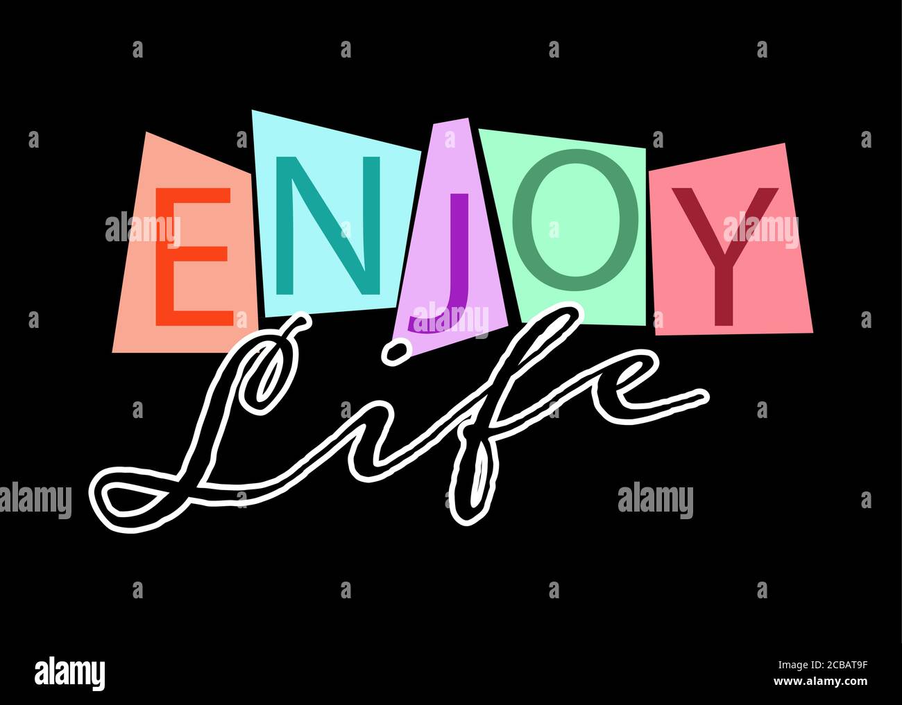 Enjoy life. Stylized creative lettering for banners, textiles ...