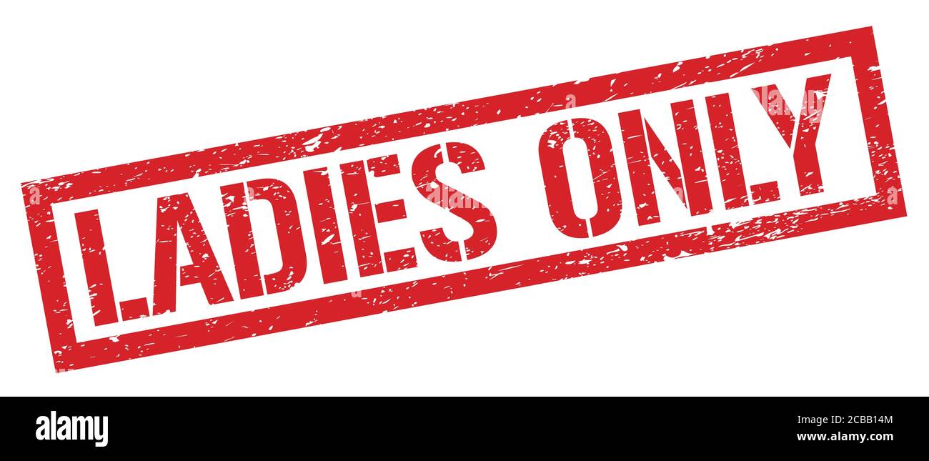 Ladies only and sign hi-res stock photography and images - Alamy