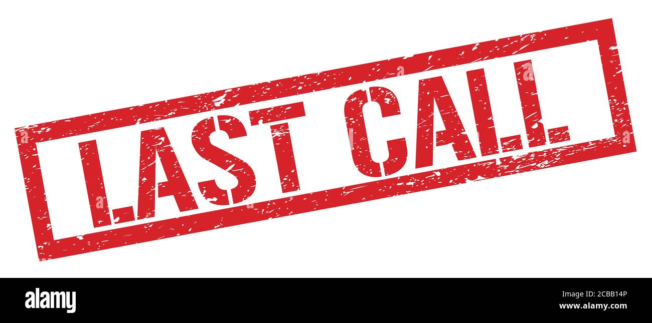Last call stamp sign Cut Out Stock Images & Pictures - Alamy