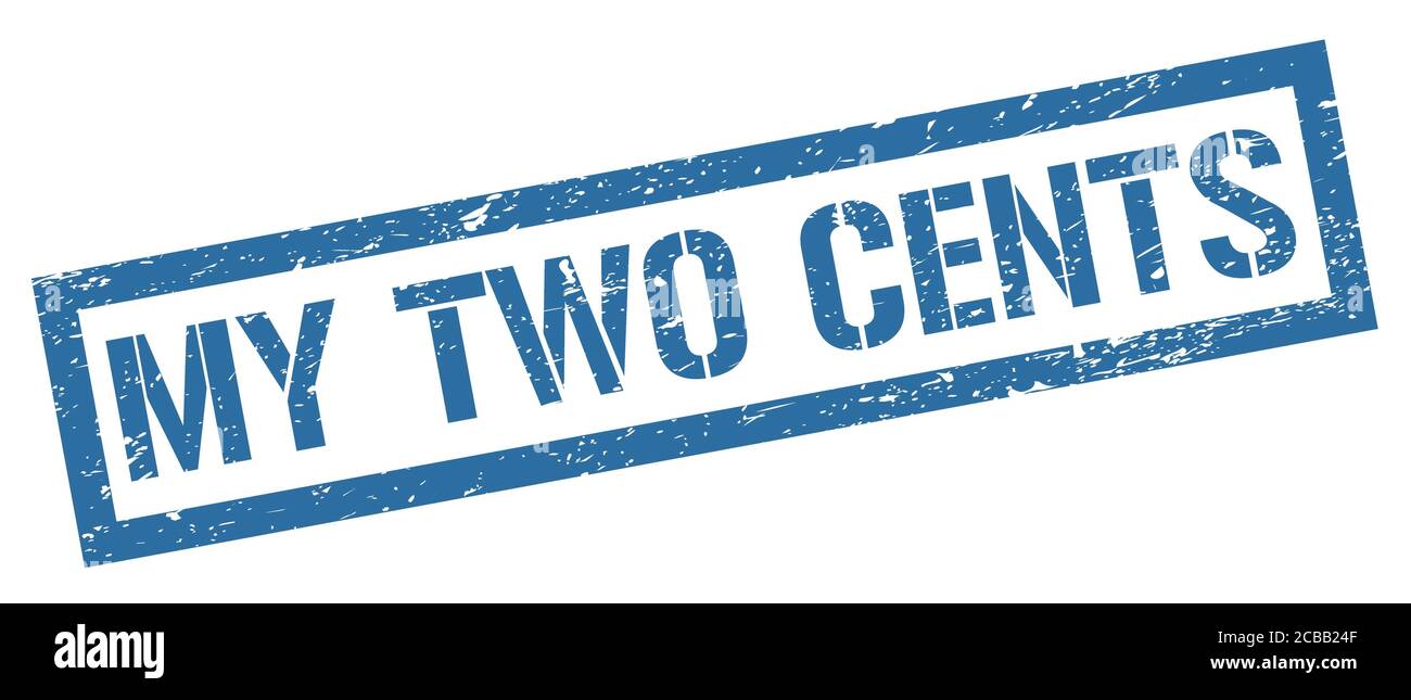 My two cents word hi-res stock photography and images - Alamy