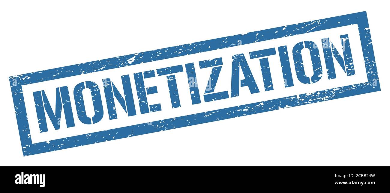 MONETIZATION blue grungy rectangle stamp sign Stock Photo - Alamy