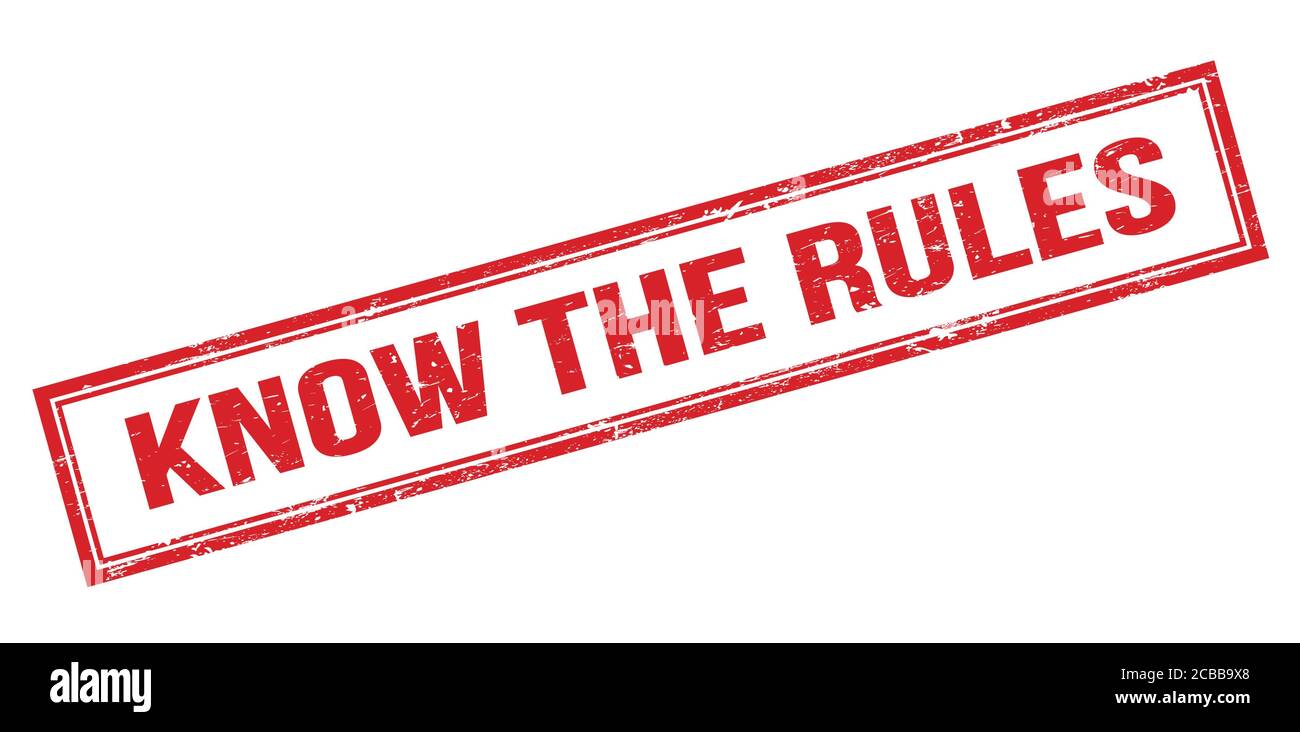 KNOW THE RULES red grungy rectangle stamp sign Stock Photo - Alamy