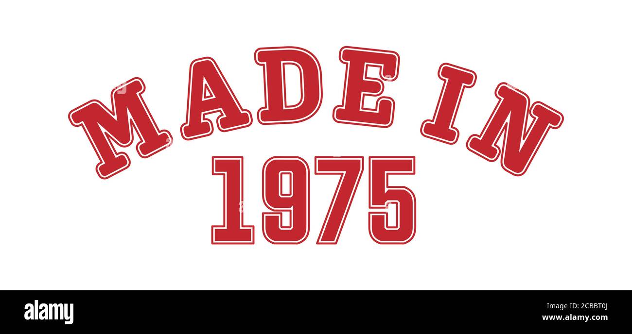 MADE IN 1975. Lettering of the year of birth or a special event for ...