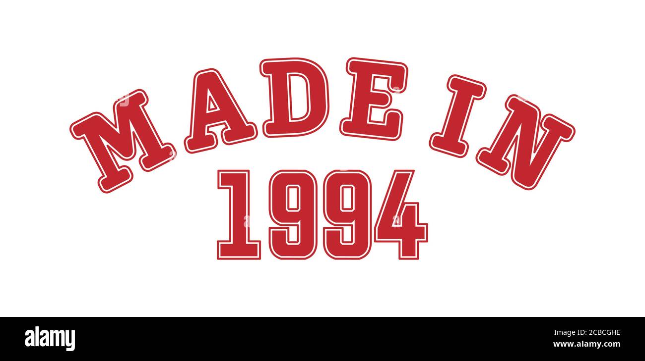 MADE IN 1994. Lettering of the year of birth or a special event for ...