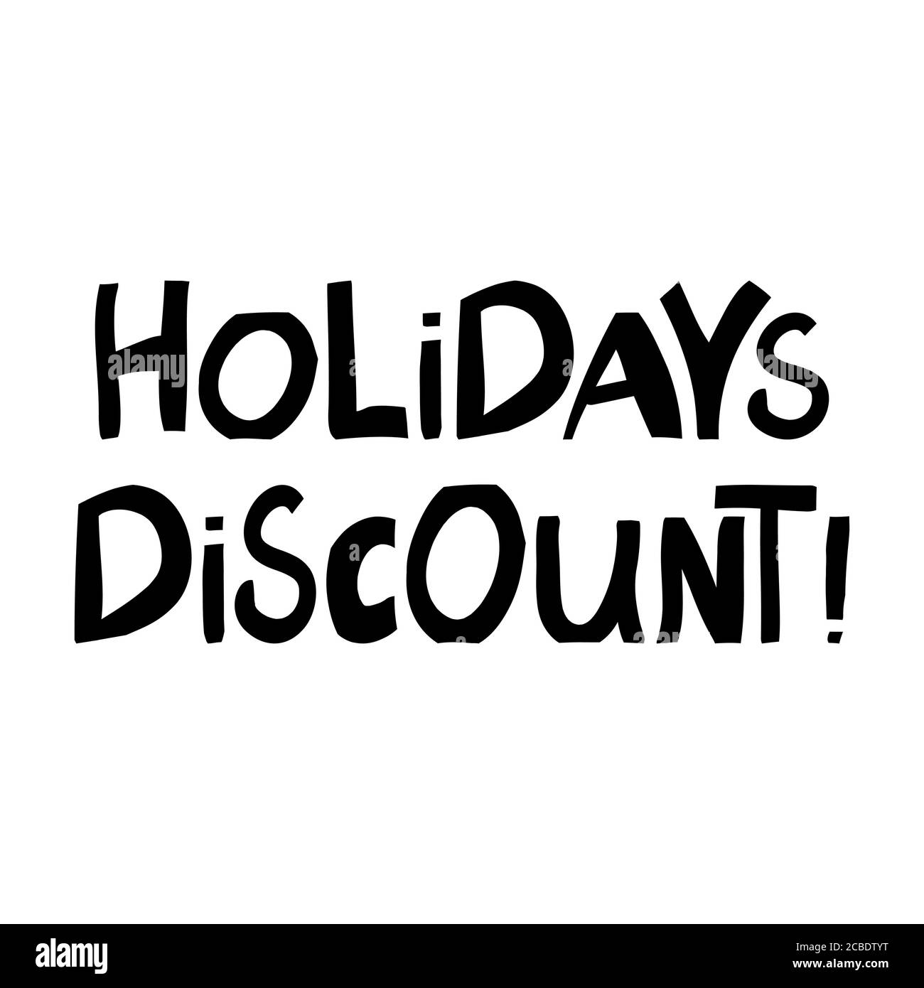 Holidays discount. Cute hand drawn lettering in modern scandinavian ...