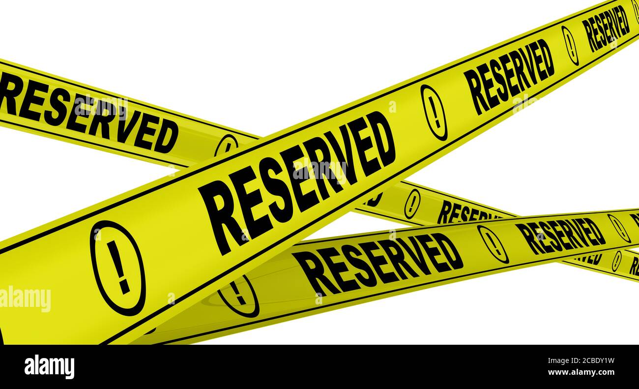 Reserved. Yellow warning tapes with black text RESERVED. Isolated. 3D ...