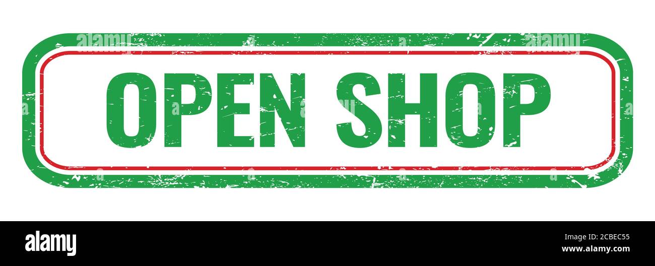 OPEN SHOP green grungy rectangle stamp sign Stock Photo - Alamy