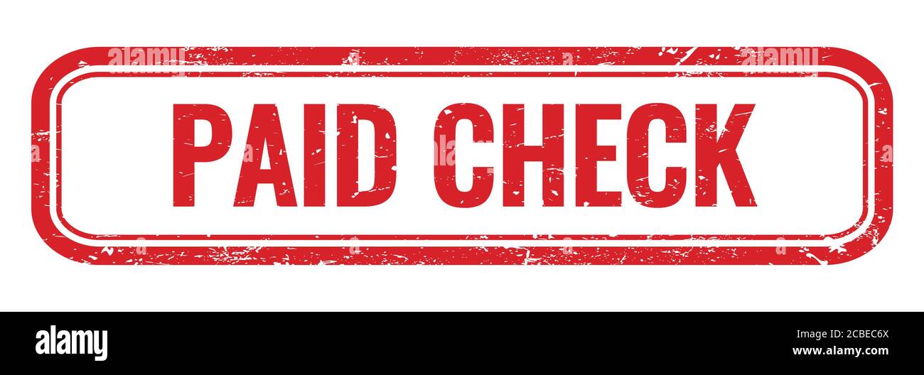 PAID CHECK red grungy rectangle stamp sign Stock Photo - Alamy