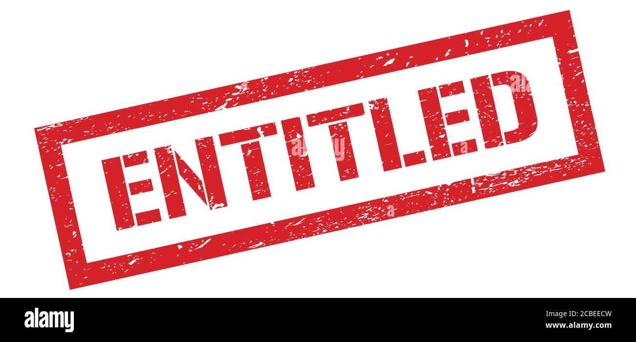 Entitled word hi-res stock photography and images - Alamy