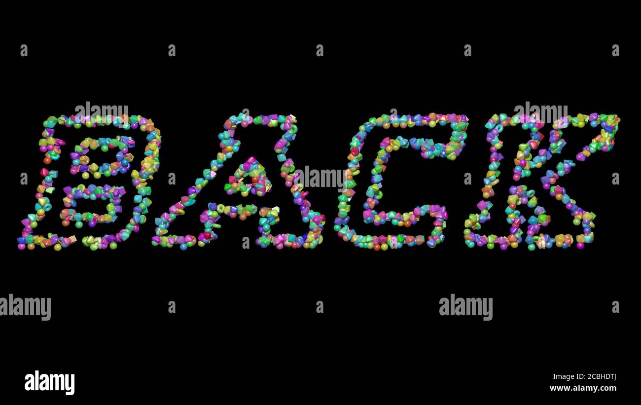 Colorful 3D writing of BACK text with small objects over a dark ...