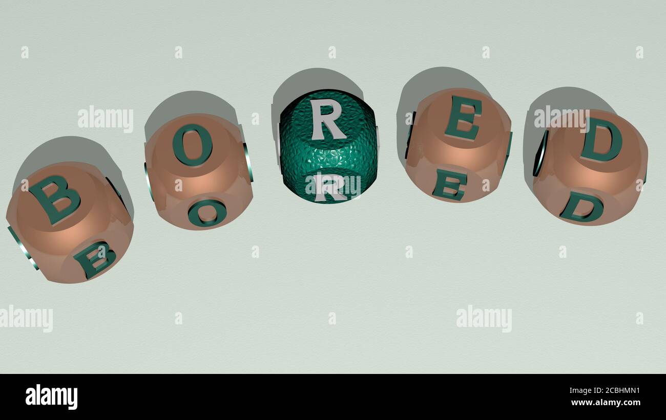 BORED curved text of cubic dice letters - 3D illustration for woman and ...