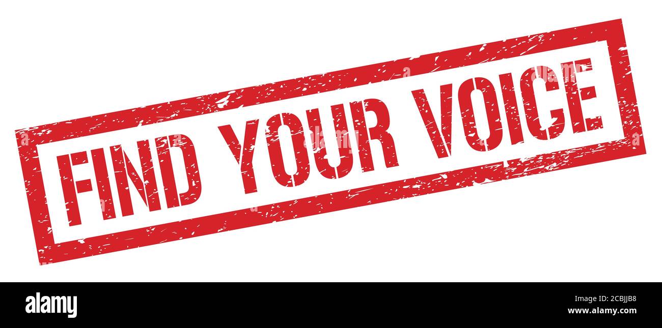 FIND YOUR VOICE red grungy rectangle stamp sign Stock Photo - Alamy