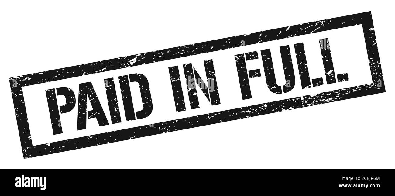Paid In Full Stamp High Resolution Stock Photography and Images - Alamy
