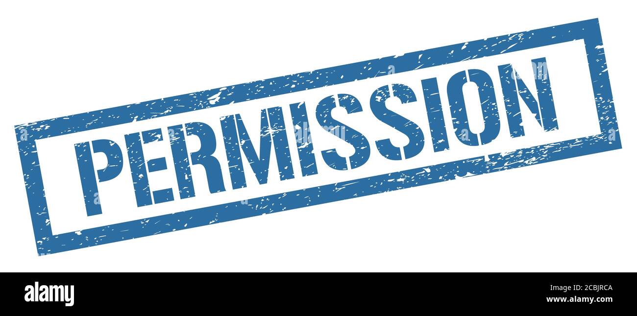 PERMISSION blue grungy rectangle stamp sign Stock Photo - Alamy