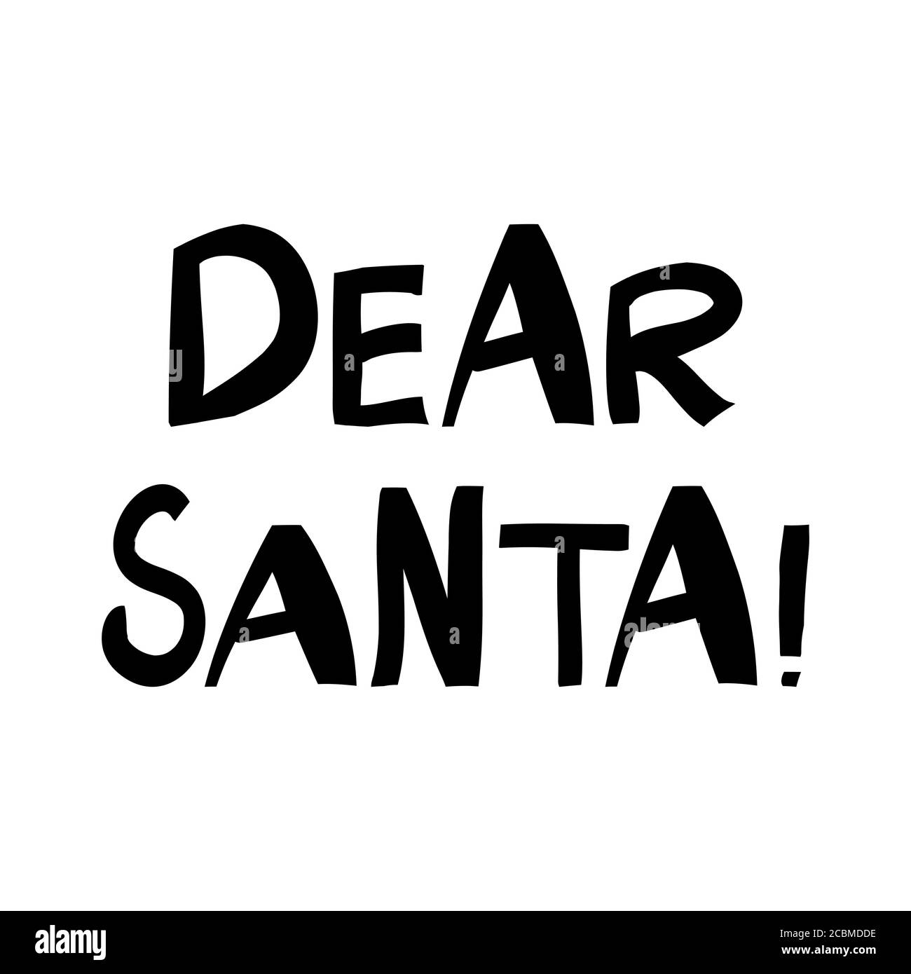 Dear Santa. Cute hand drawn lettering in modern scandinavian style ...