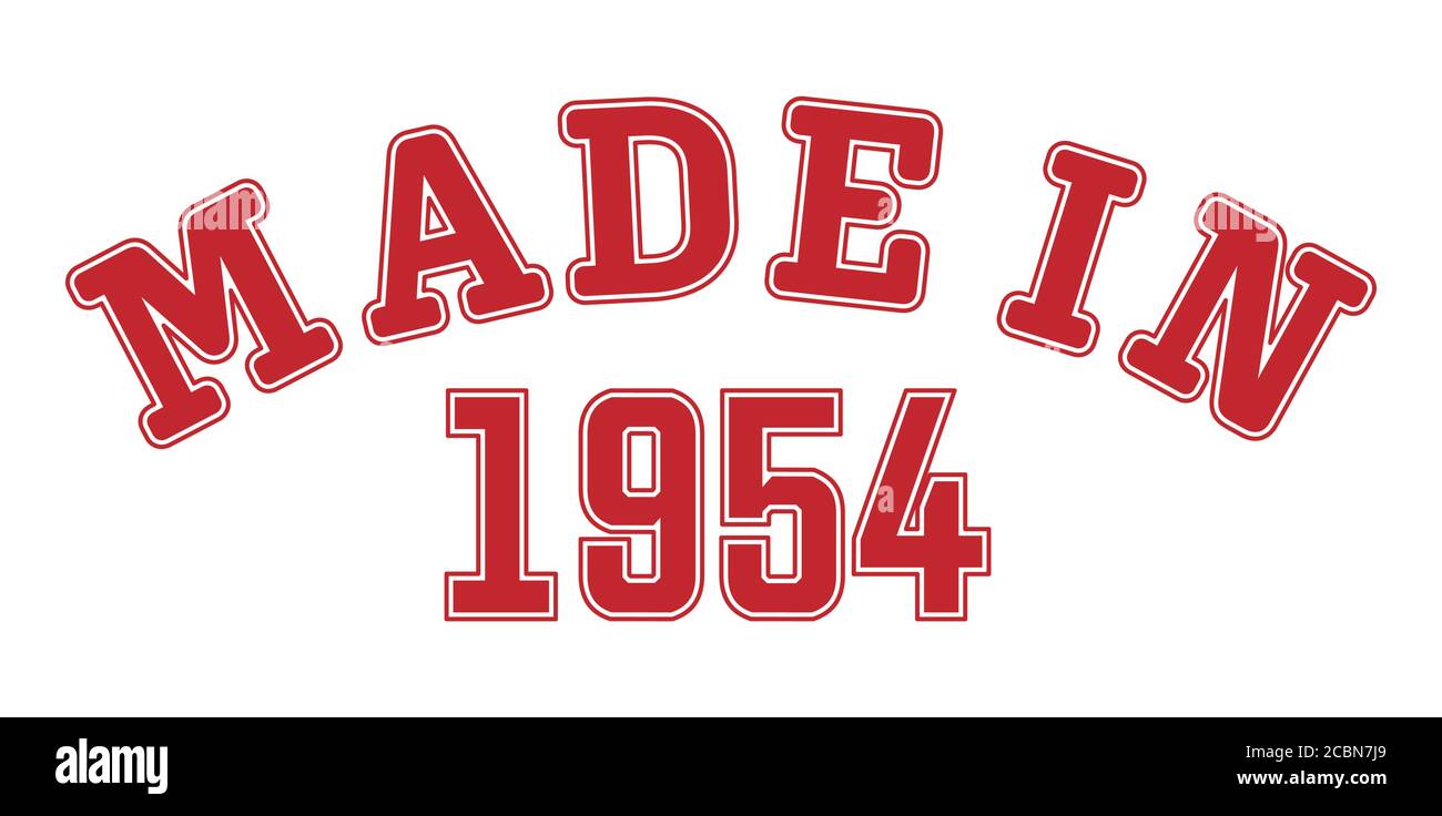 MADE IN 1954. Lettering of the year of birth or a special event for ...