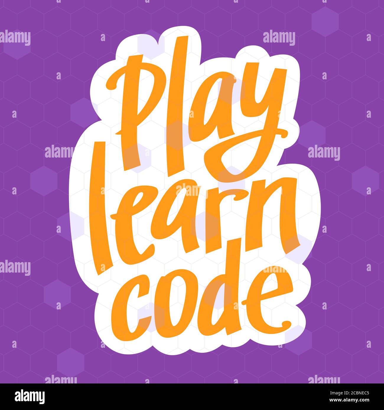 A vector image with a lettering play learn code. A freehand text with ...
