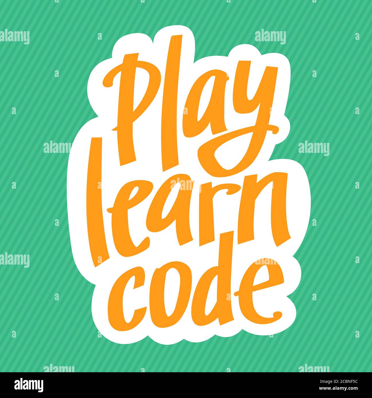 A vector image with a lettering play learn code. A freehand text with ...