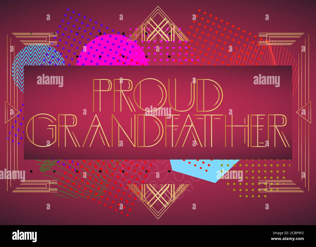Art Deco Proud Grandfather text. Decorative greeting card, sign with ...
