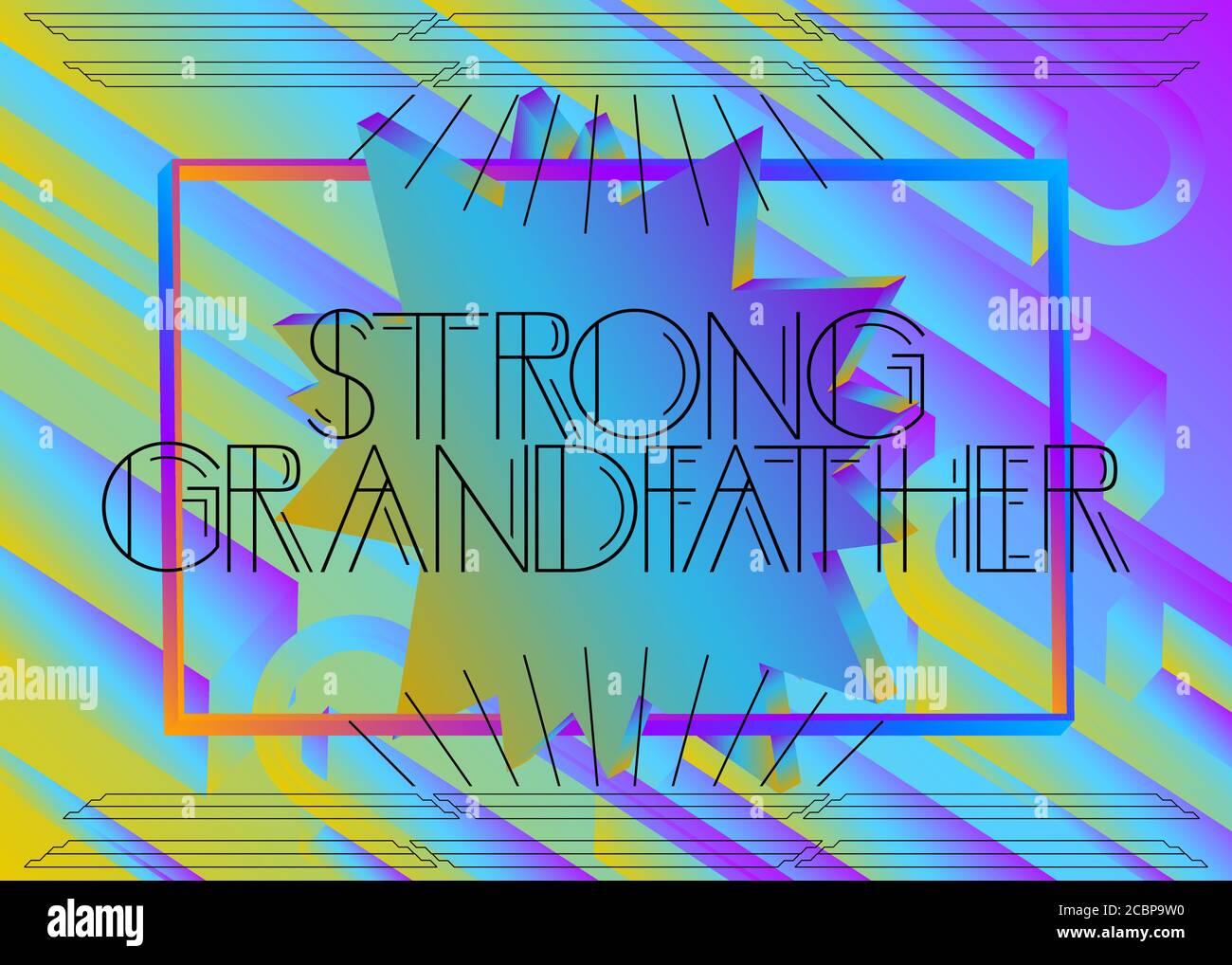Art Deco Strong Grandfather text. Decorative greeting card, sign with ...