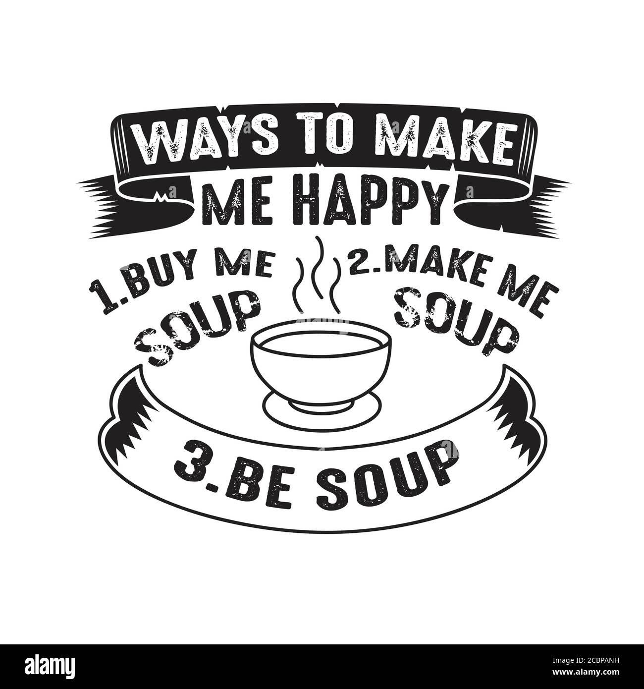 Food Quote good for cricut. Ways to make me Happy Soup Stock Vector ...