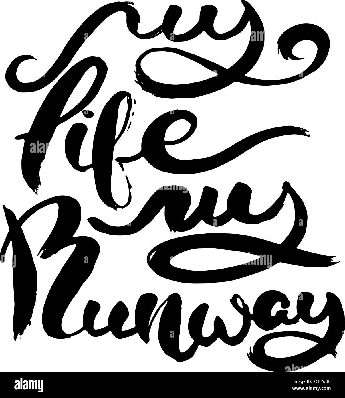 My Life. My Runway. Hand drwan grunge lettering isolated artwork. Stamp ...