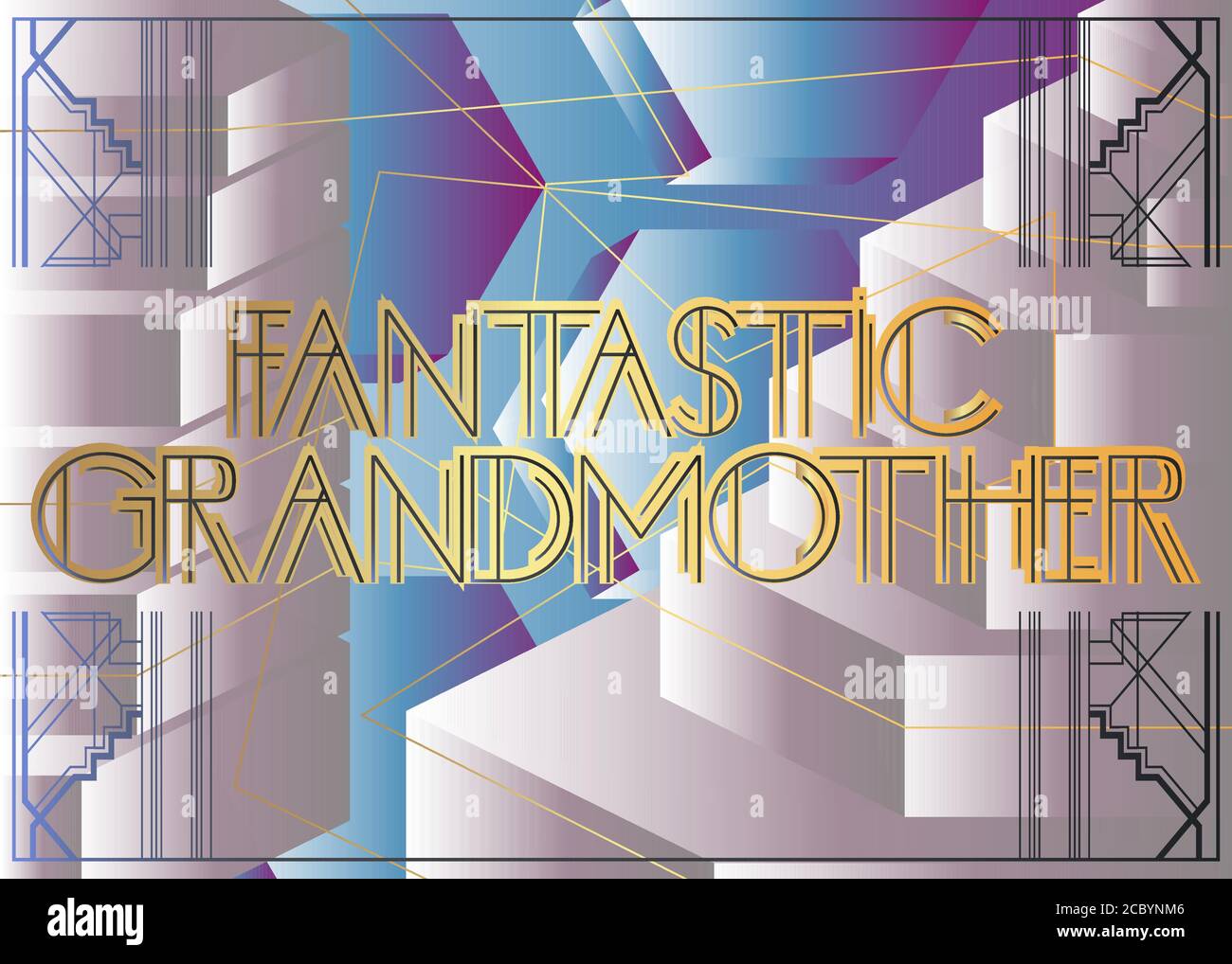 Art Deco Fantastic Grandmother text. Decorative greeting card, sign ...
