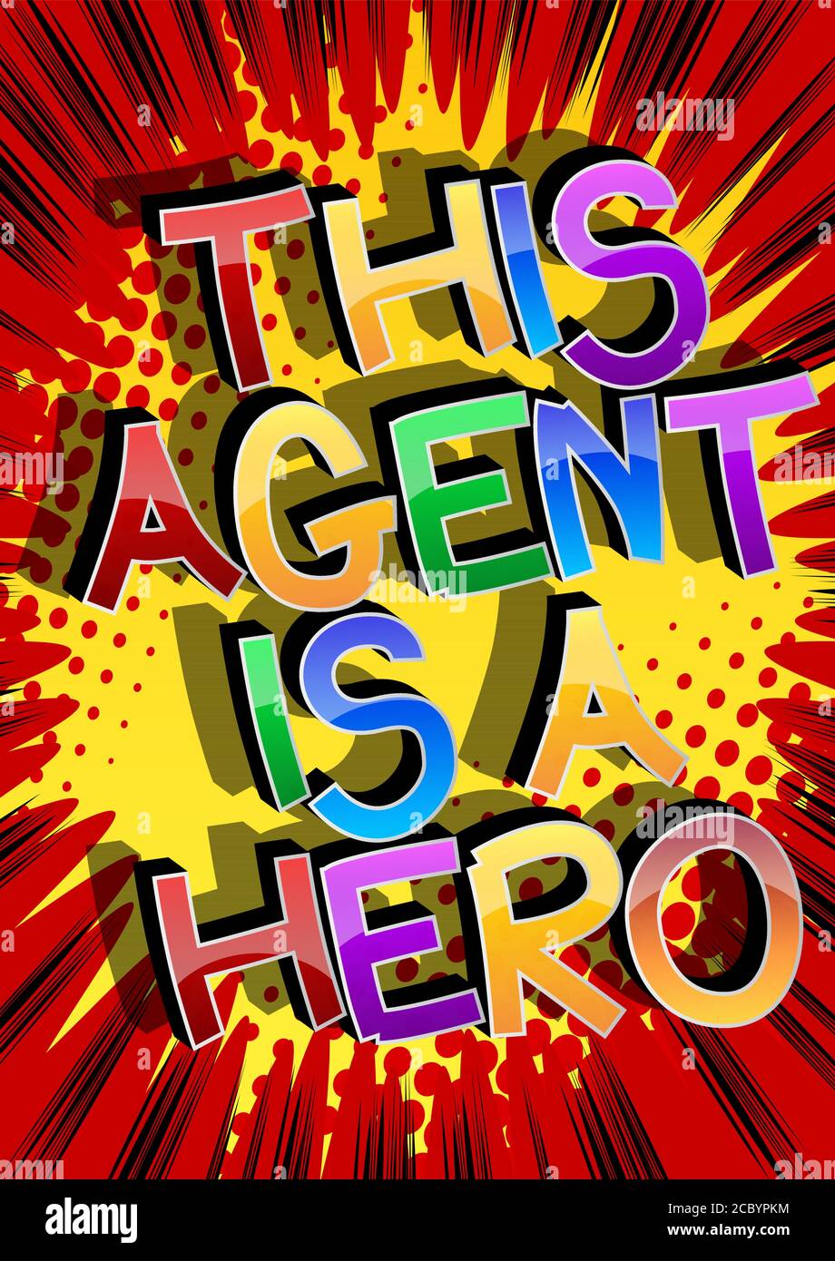This Agent is a Hero Comic book style cartoon words on abstract comics ...