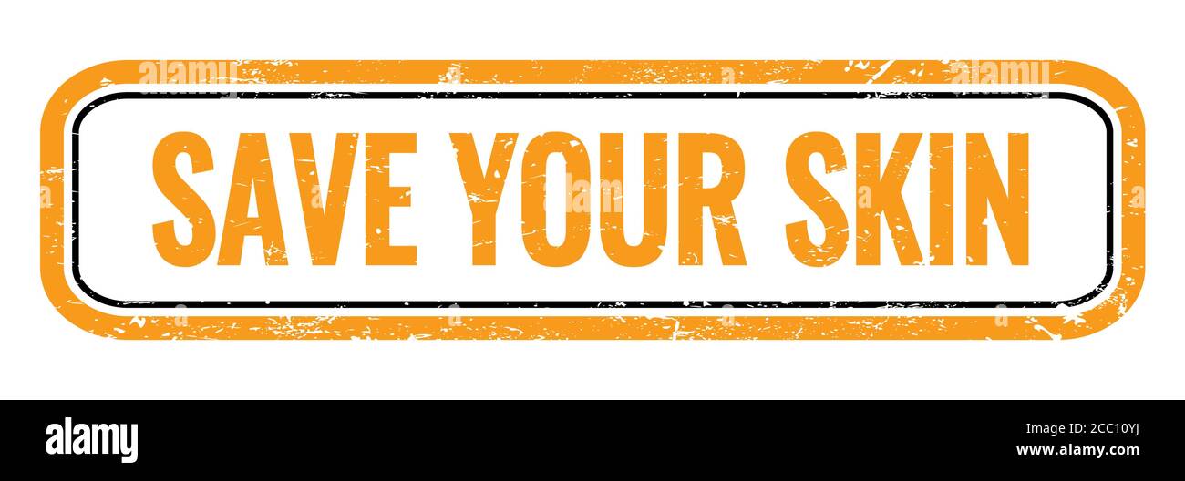 Save my skin hi-res stock photography and images - Alamy