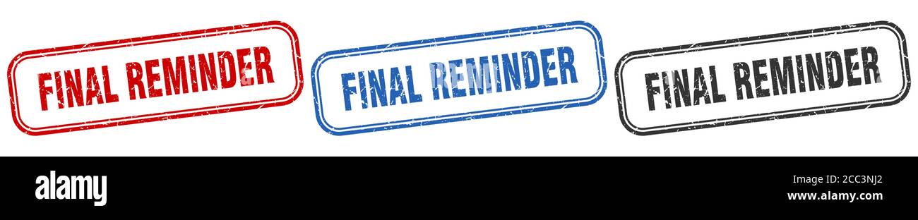 final reminder square isolated sign set. final reminder stamp Stock ...