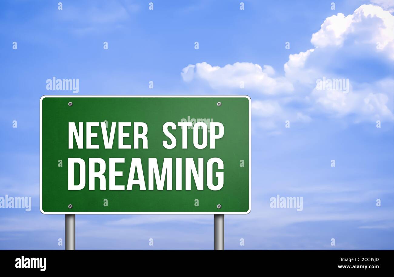 never stop dreaming Stock Photo - Alamy
