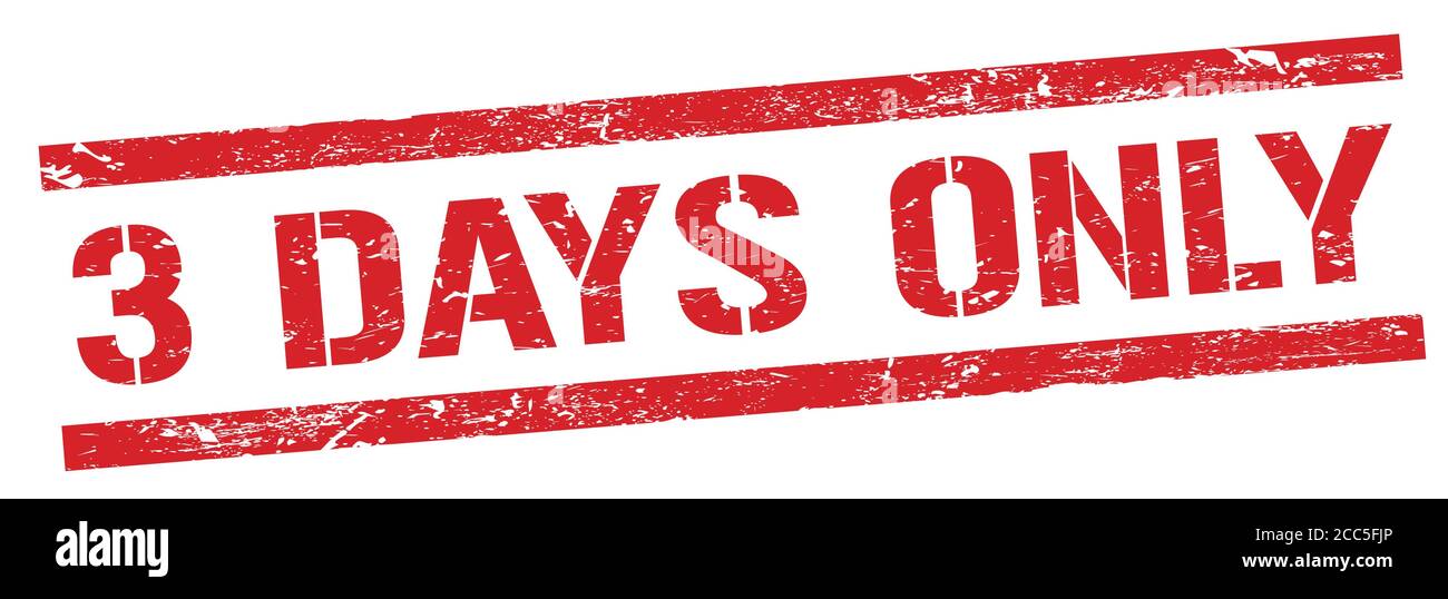 3 DAYS ONLY red grungy lines stamp sign Stock Photo - Alamy