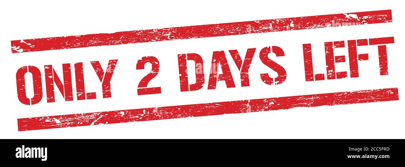 Only 2 days left stamp hi-res stock photography and images - Alamy