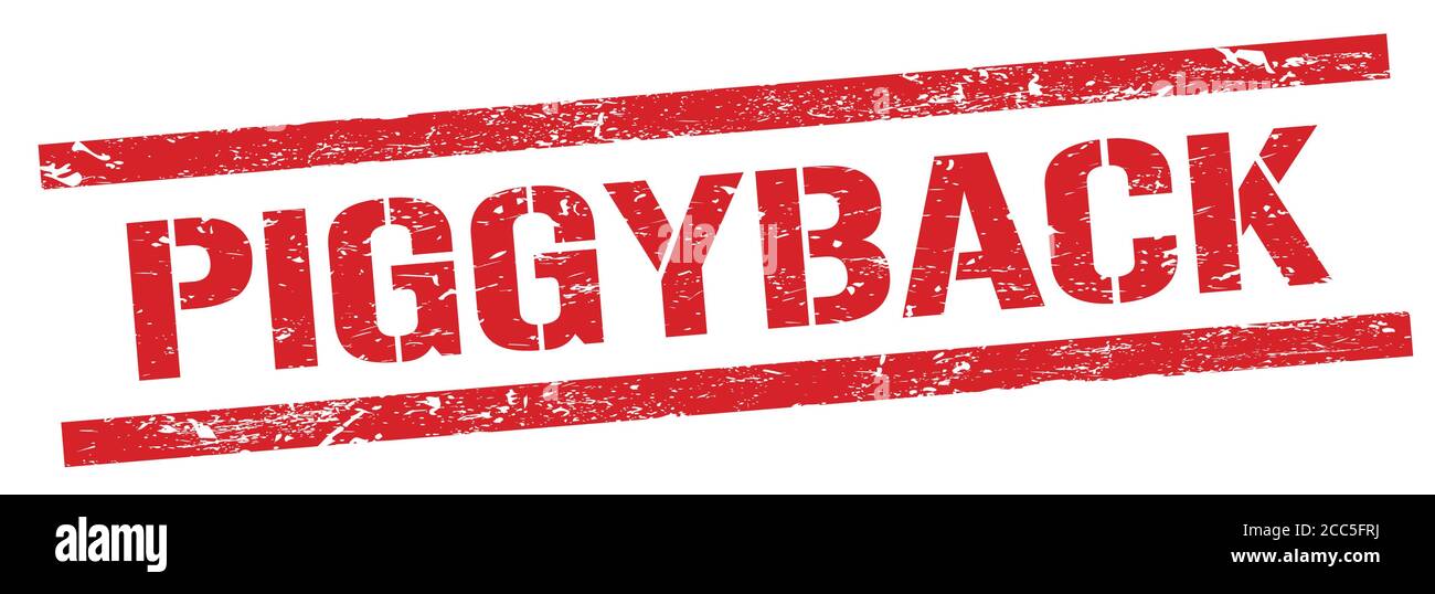 PIGGYBACK red grungy lines stamp sign Stock Photo - Alamy