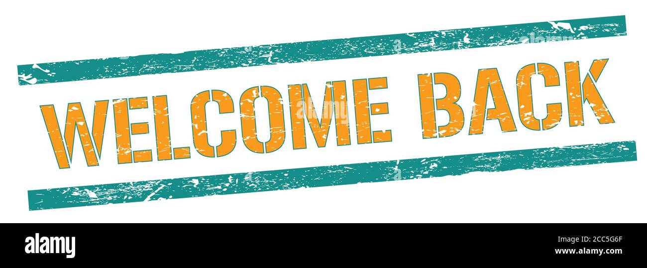 WELCOME BACK text on blue orange grungy lines stamp sign Stock Photo ...
