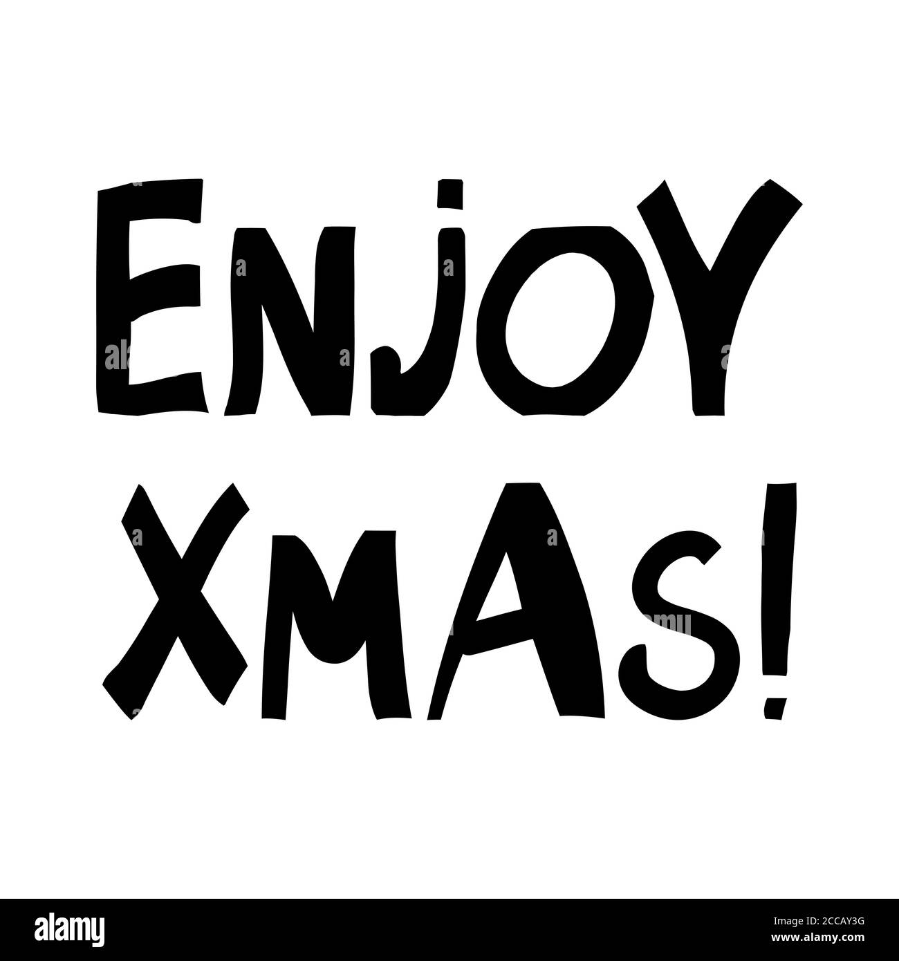 Enjoy xmas. Winter holidays quote. Cute hand drawn lettering in modern ...