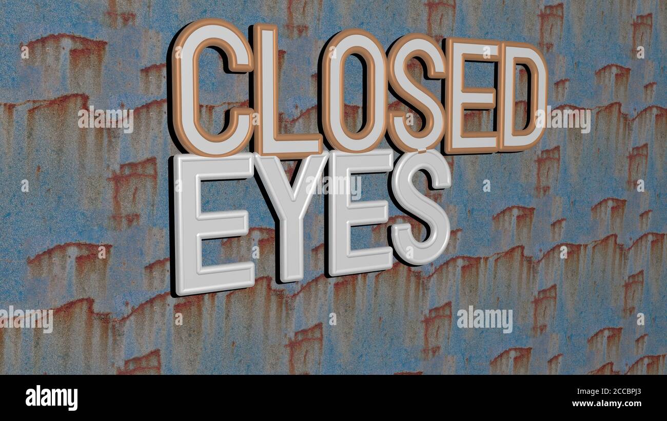 closed eyes text on textured wall, 3D illustration Stock Photo - Alamy