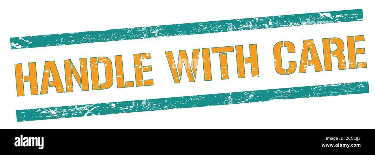 HANDLE WITH CARE text on blue orange grungy lines stamp sign Stock ...