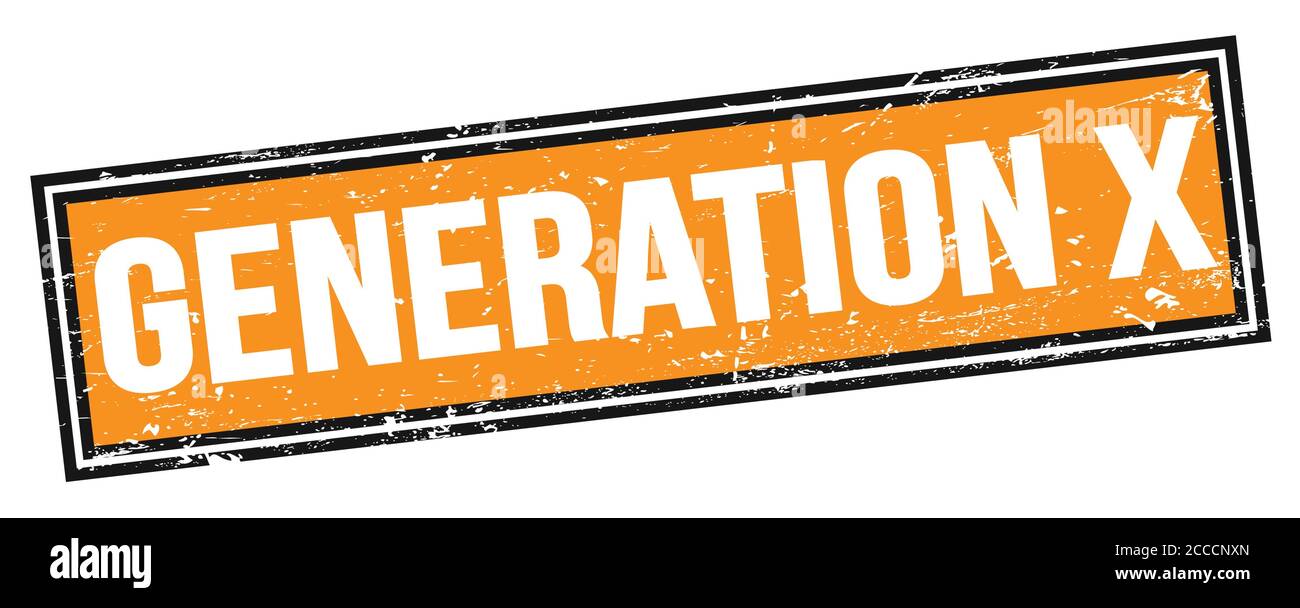 GENERATION X text on orange black grungy rectangle stamp sign Stock ...