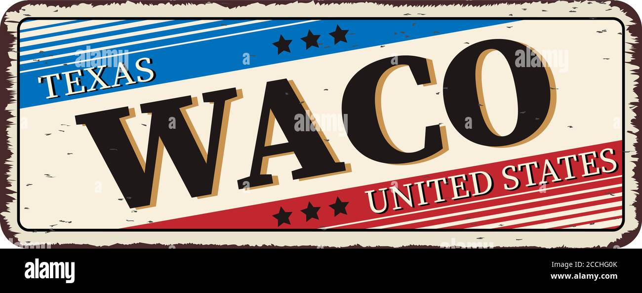 Welcome to Waco vintage rusty metal sign on a white background, vector ...
